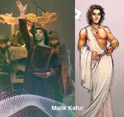 Malik Kafur was loyal slave of Alauddin Khilji who ruined khilji ...